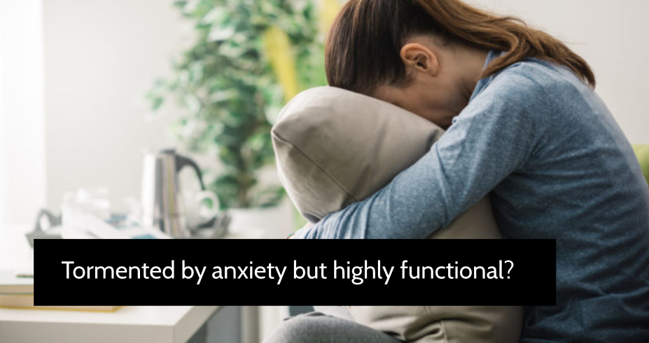 How to deal with high functioning anxiety