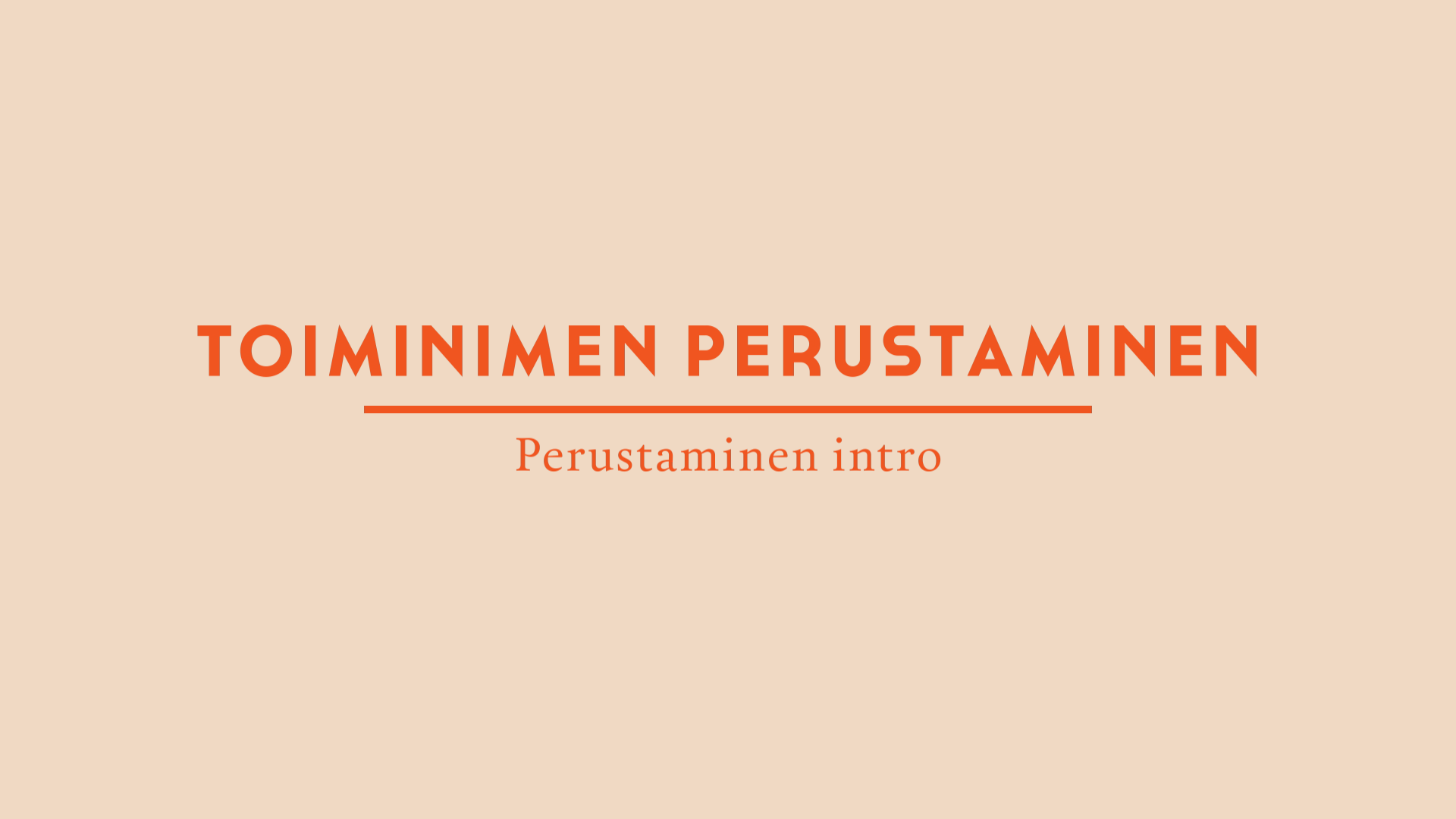 Toiminimen perustaminen intro | Toiminimikurssi 2021