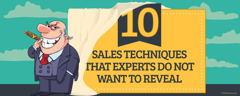 10 Sales Tricks that the Experts are hoping you Don’t Know » EGA Futura