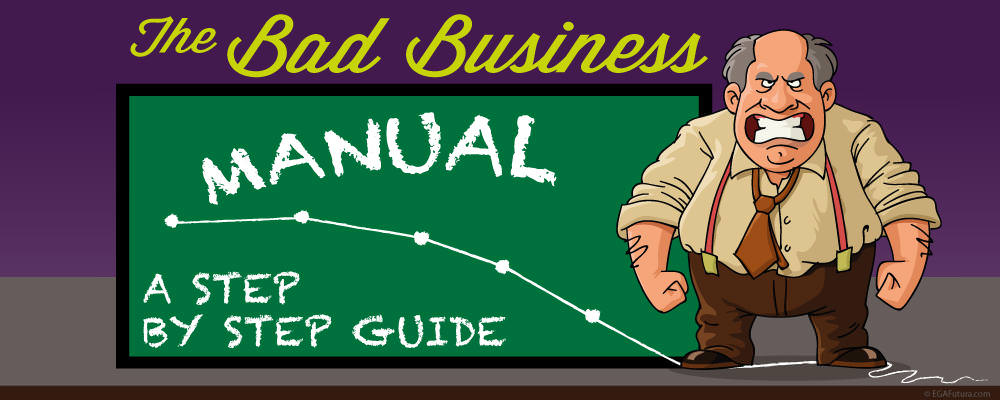 Infographic: The Bad Businessman’s Manual: A Step by Step Guide » EGA ...