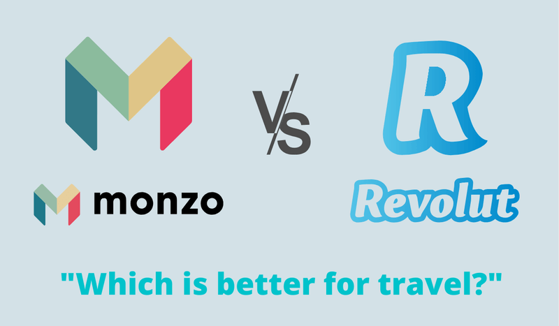 Monzo vs Revolut: Which is Best For Travel? [Full Comparison]
