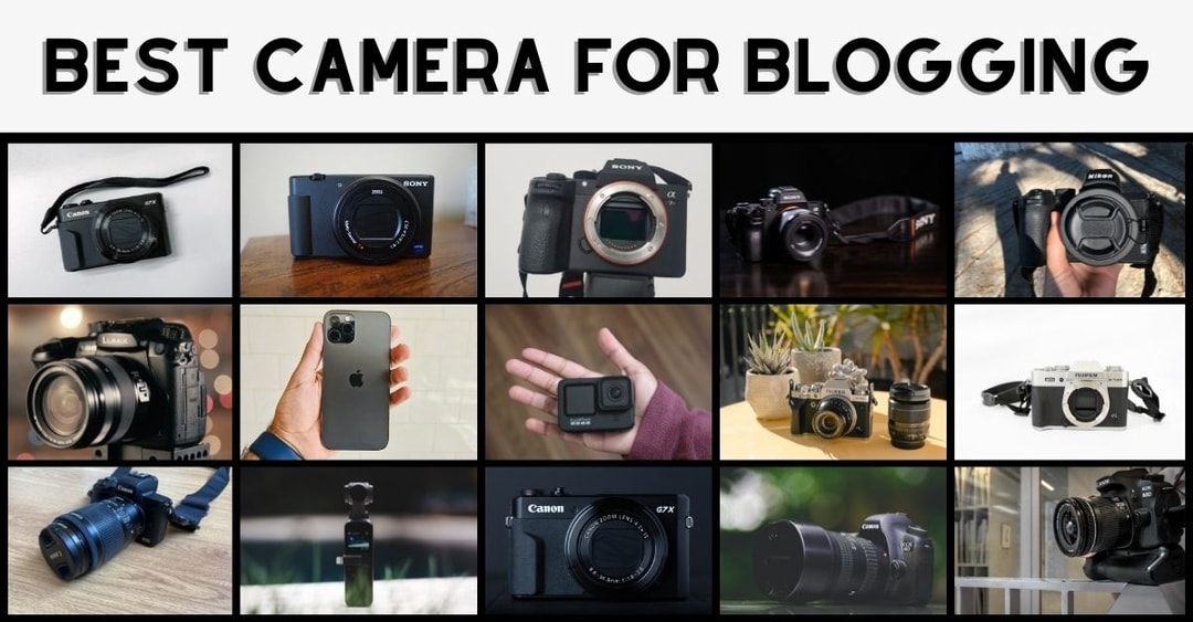 15 Best Cameras For Blogging In 2022 [For All Types Of Blogs!]