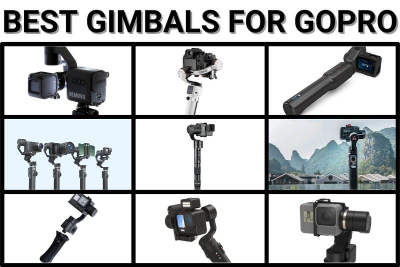 10 Best Gimbals For GoPro [Full 2022 Guide!]