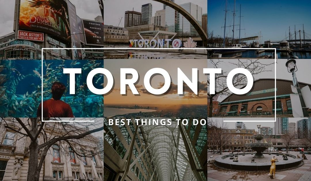 30 Best Things To Do In Toronto, Canada [2022 Travel Guide]