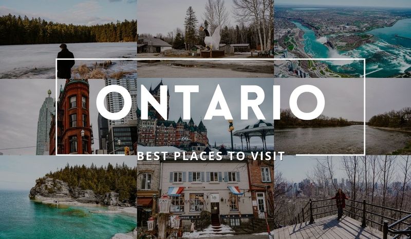 15 Best Places To Visit In Ontario [Canada] in 2023