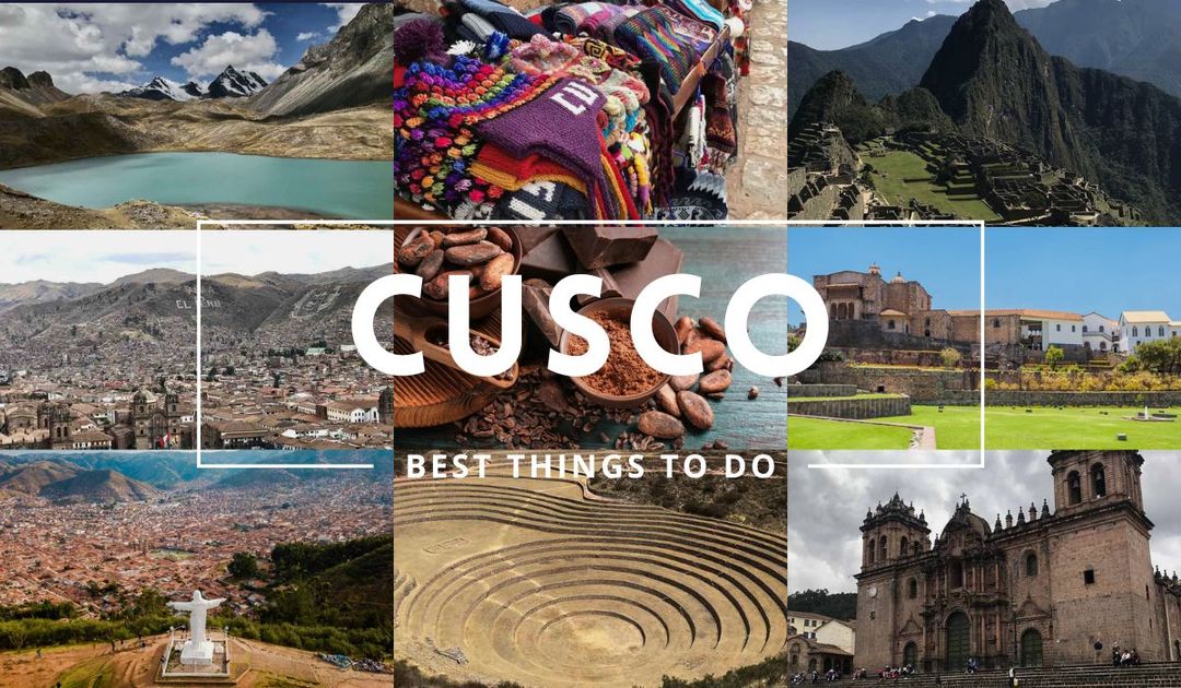 27 Best Things To Do In Cusco, Peru in 2023 [By A Local]