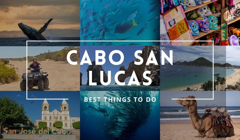 30 Best Things To Do In Cabo San Lucas [Mexico] 2023