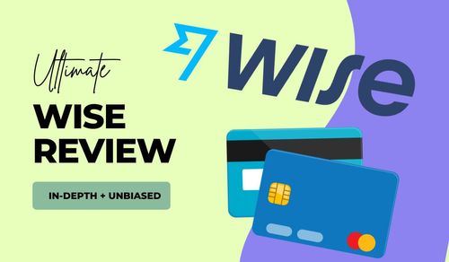2023 Wise Review: How good is it really?! [In-depth & Unbiased]
