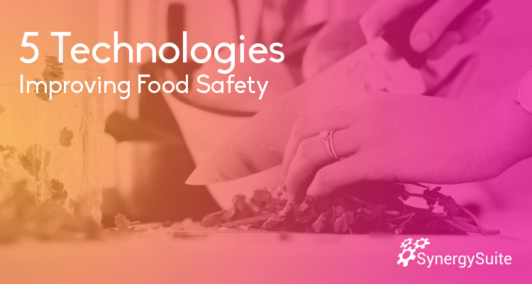5 Technologies Improving Food Safety