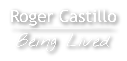 Roger Castillo - Being Lived: Intro