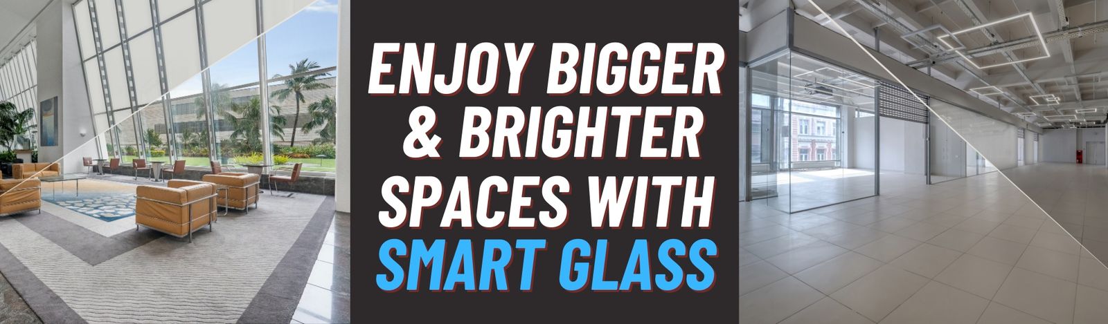 Let Light In and Enjoy Privacy On Demand: Smart Glass is ...
