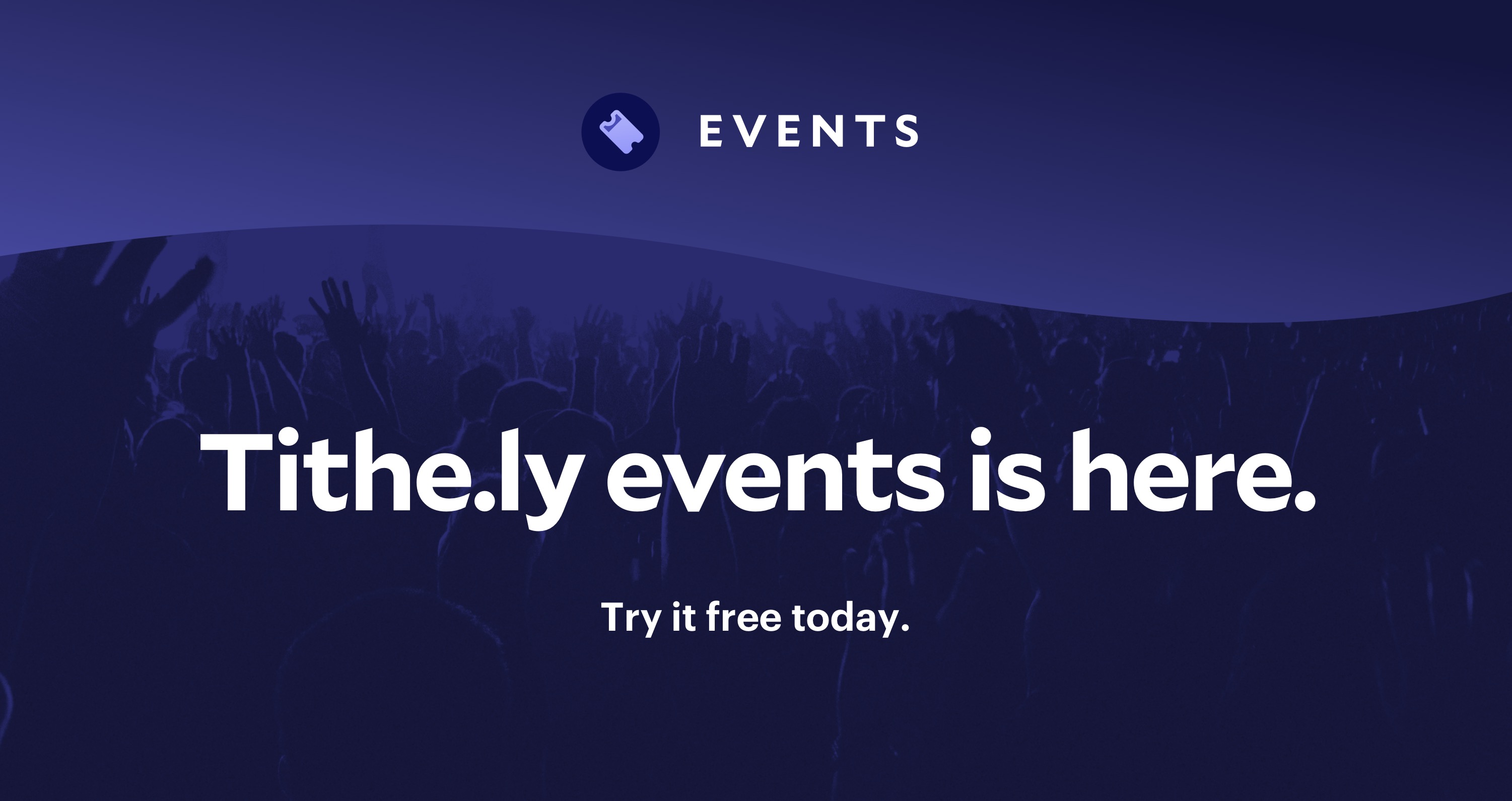Introducing Tithe.ly Events: The Easiest and Most Cost Effective Way to Manage Your Church Events