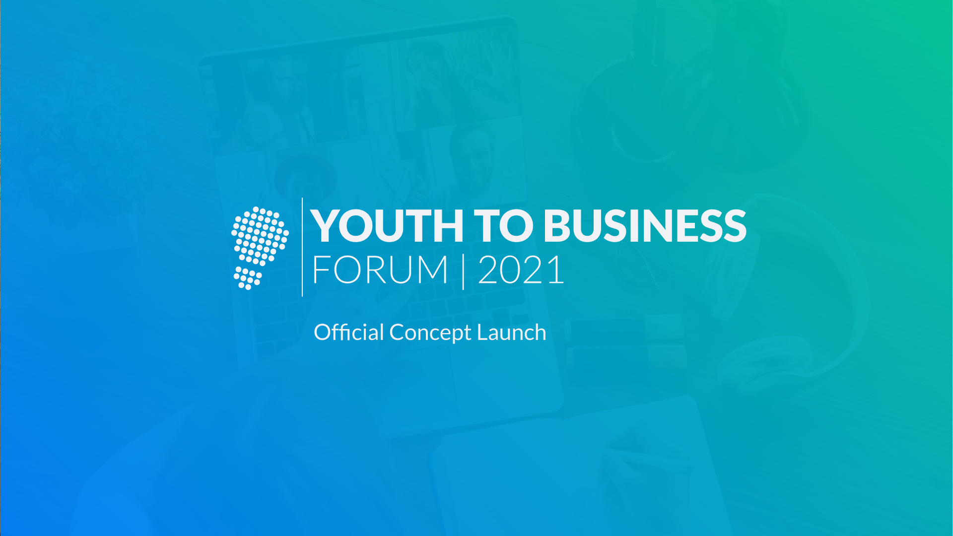 Youth to Business Forum 2021 Concept Launch | AIESEC in Denmark Blog