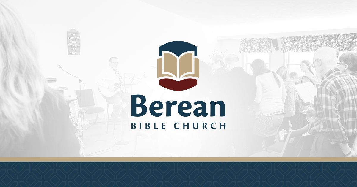 Berean Bible Church | Cortland, NY