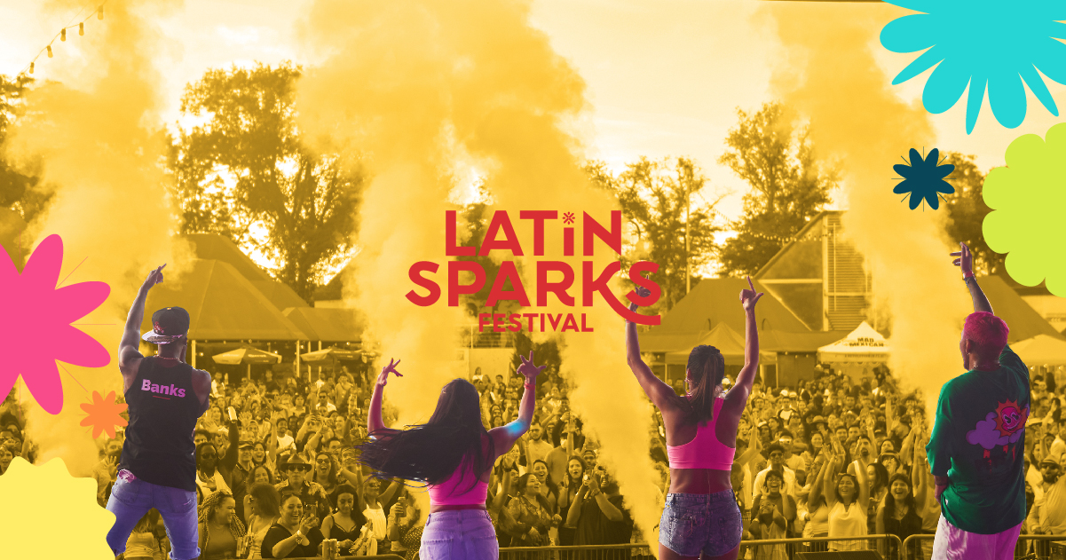 Latin Sparks Festival | Canada’s Baddest Latin Fest