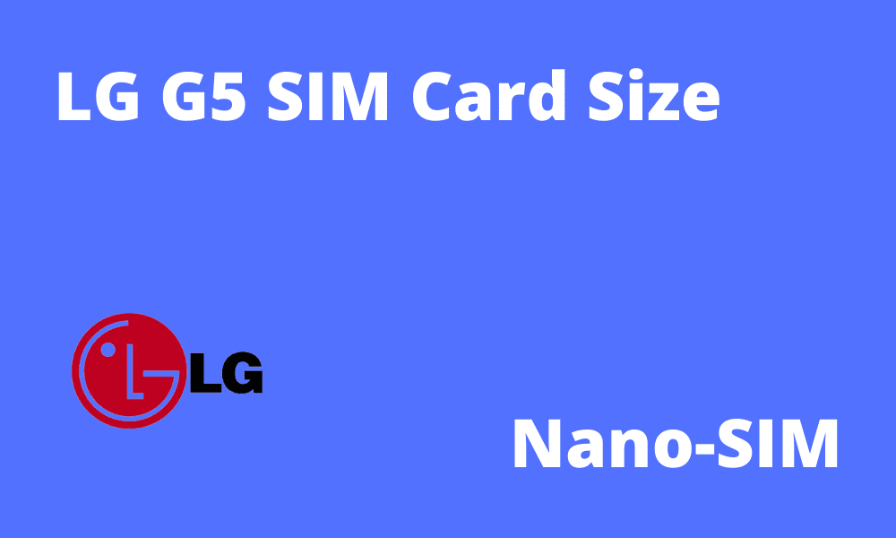 LG G5 SIM Card Size
