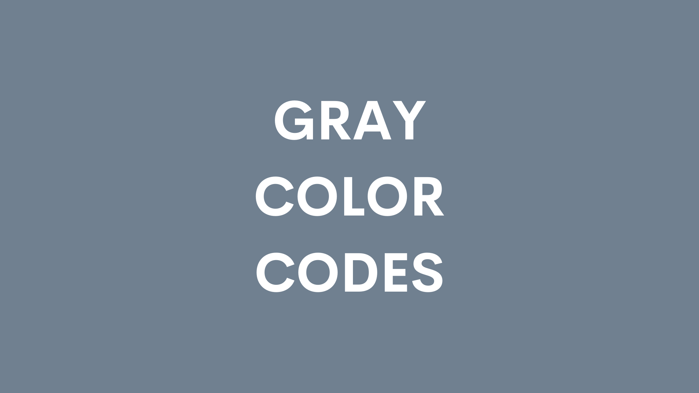 Grey Color Codes: Copy & Paste HEXs