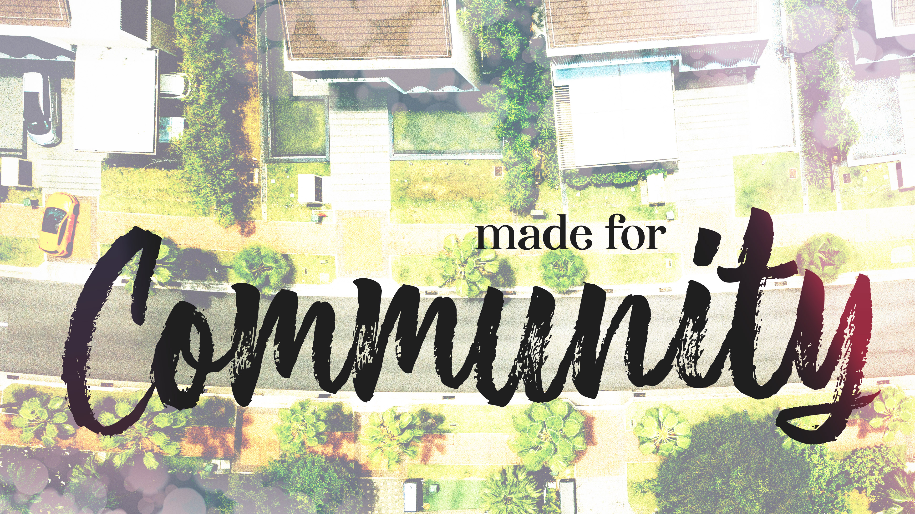 Made For Community | Community Church of Portage Lakes | Akron, Ohio