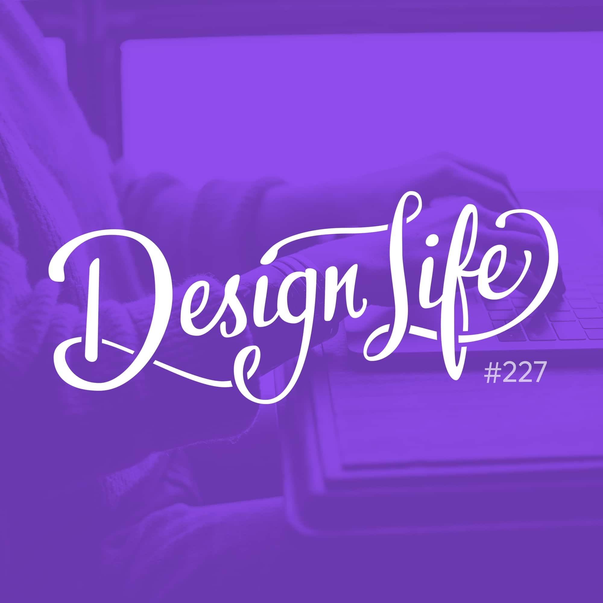 Design Life Podcast