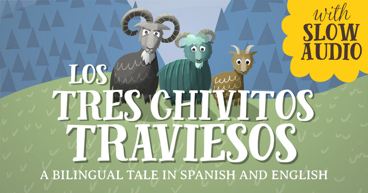 Los tres chivitos traviesos (Text, Audio + Video)