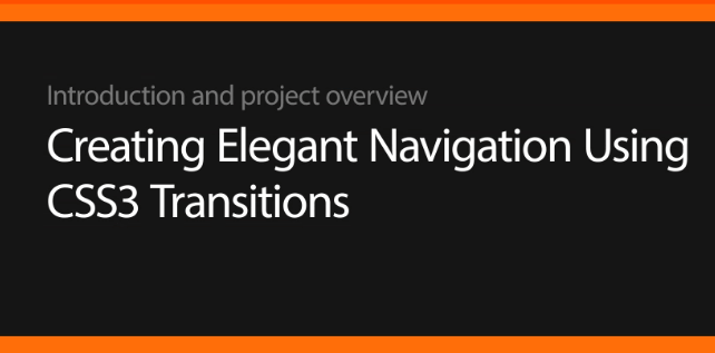 Creating Elegant Navigation Using Css3 Transitions Course Uxui Land