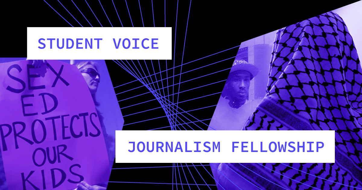 Stories From America's Students | Journalism Fellowship | Student Voice