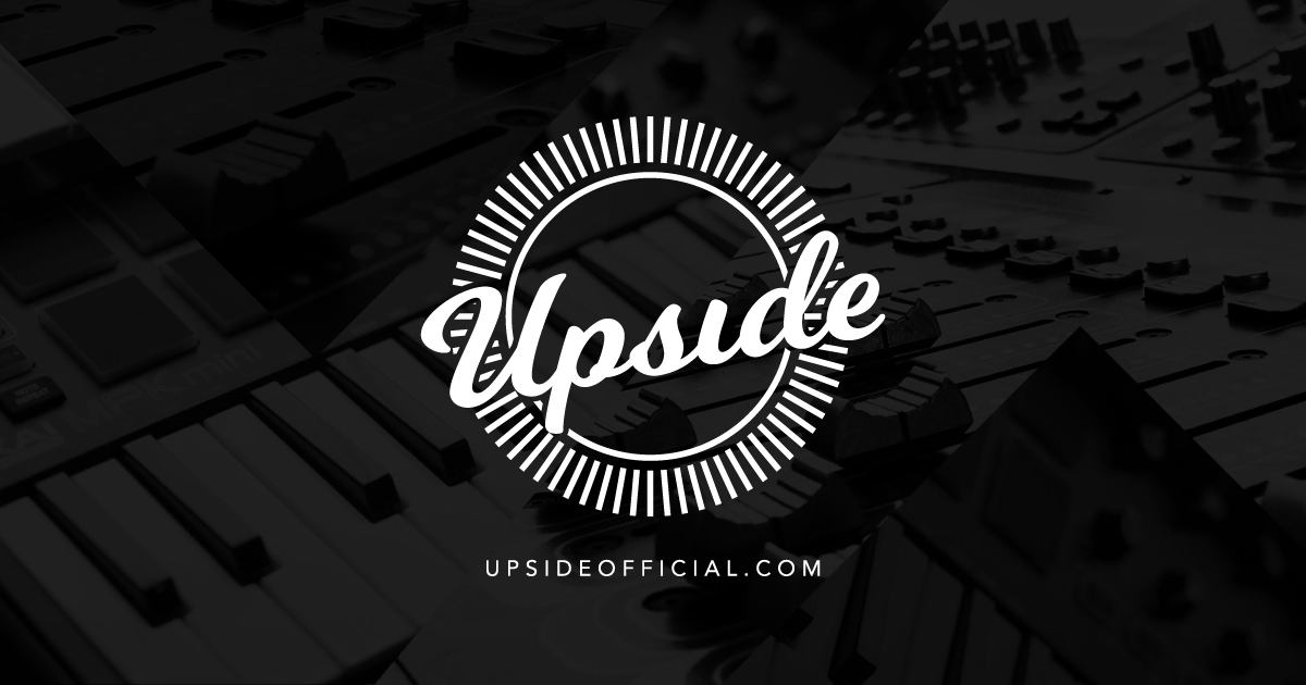 Music Produced, Mixed and Mastered By Upside