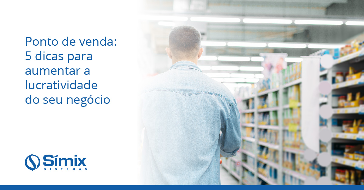Ponto de venda: 5 dicas para aumentar a lucratividade do seu negócio ...