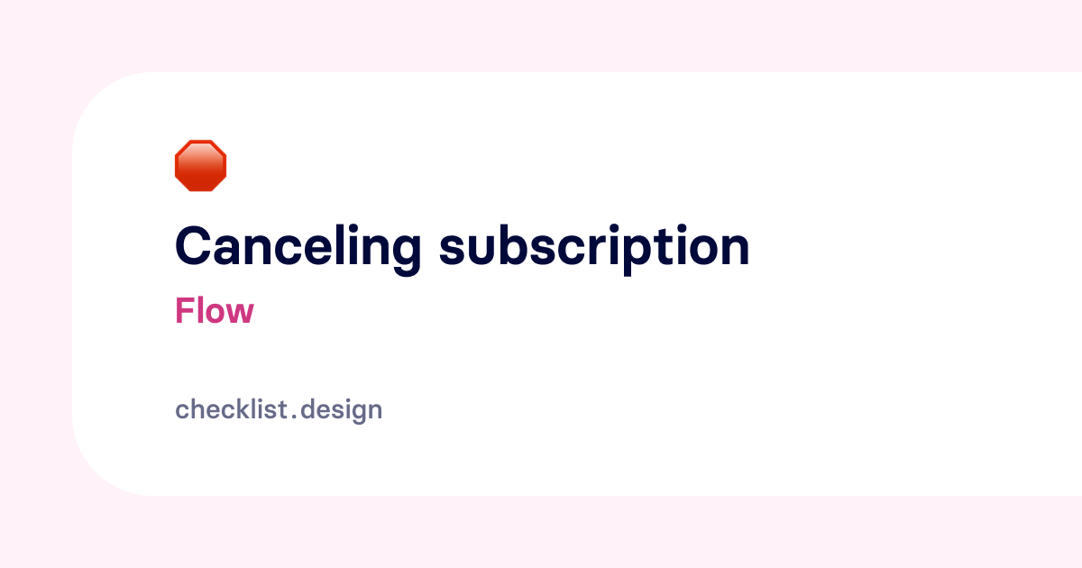 Canceling subscription - Checklist Design