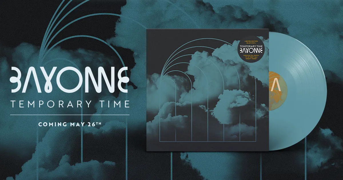 Bayonne | Temporary Time Bayonne | Temporary Time