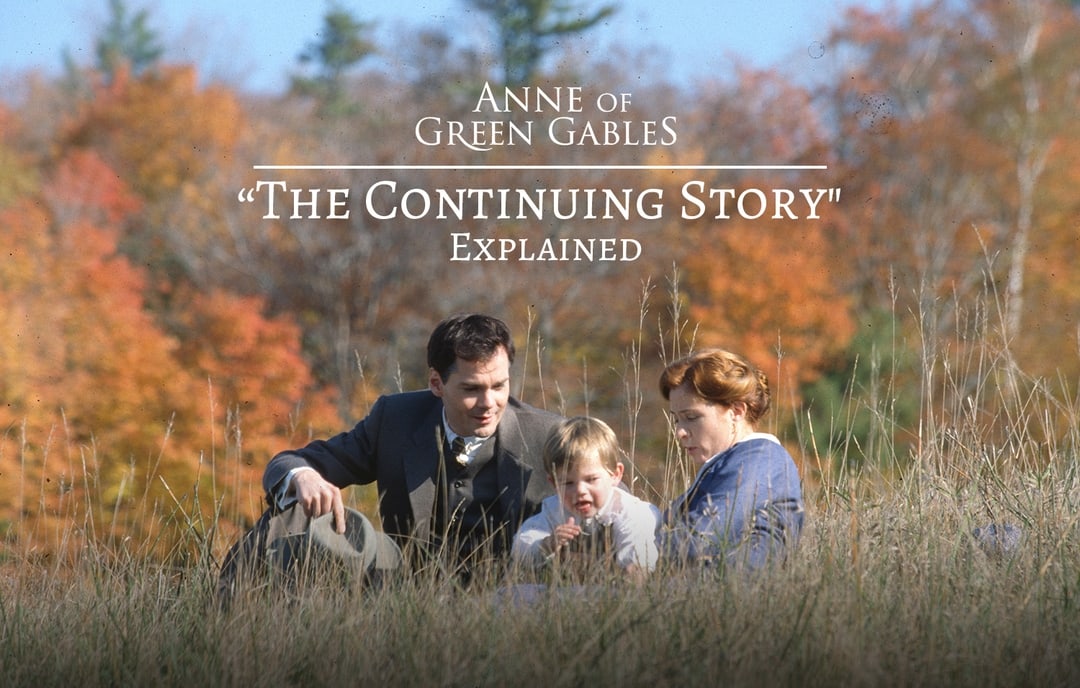 "Anne of Green Gables: The Continuing Story” Explained