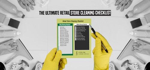 The Ultimate Commercial Cleaning Checklist For 2023
