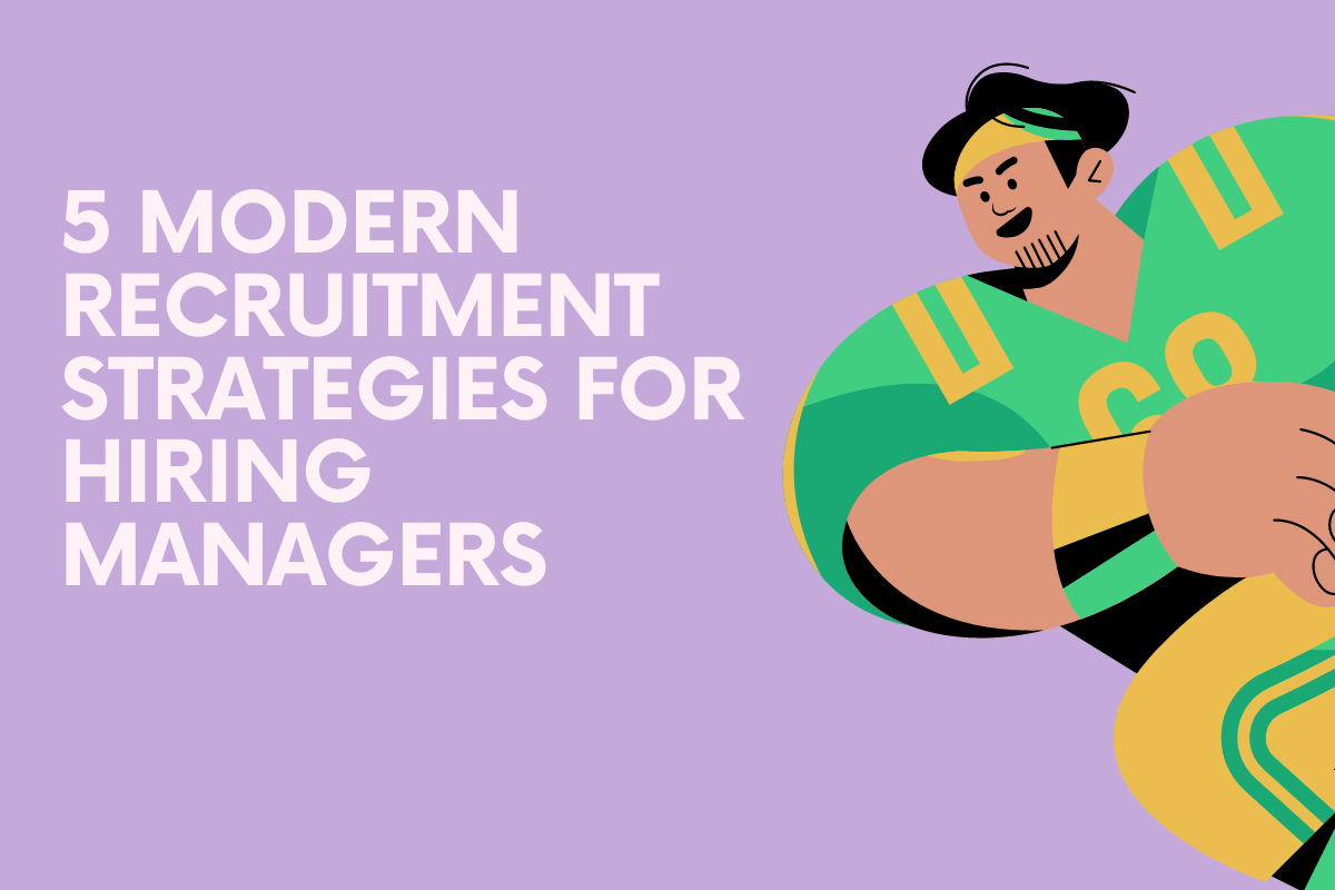 5 Modern Recruitment Strategies for Hiring Managers – Databird Business ...