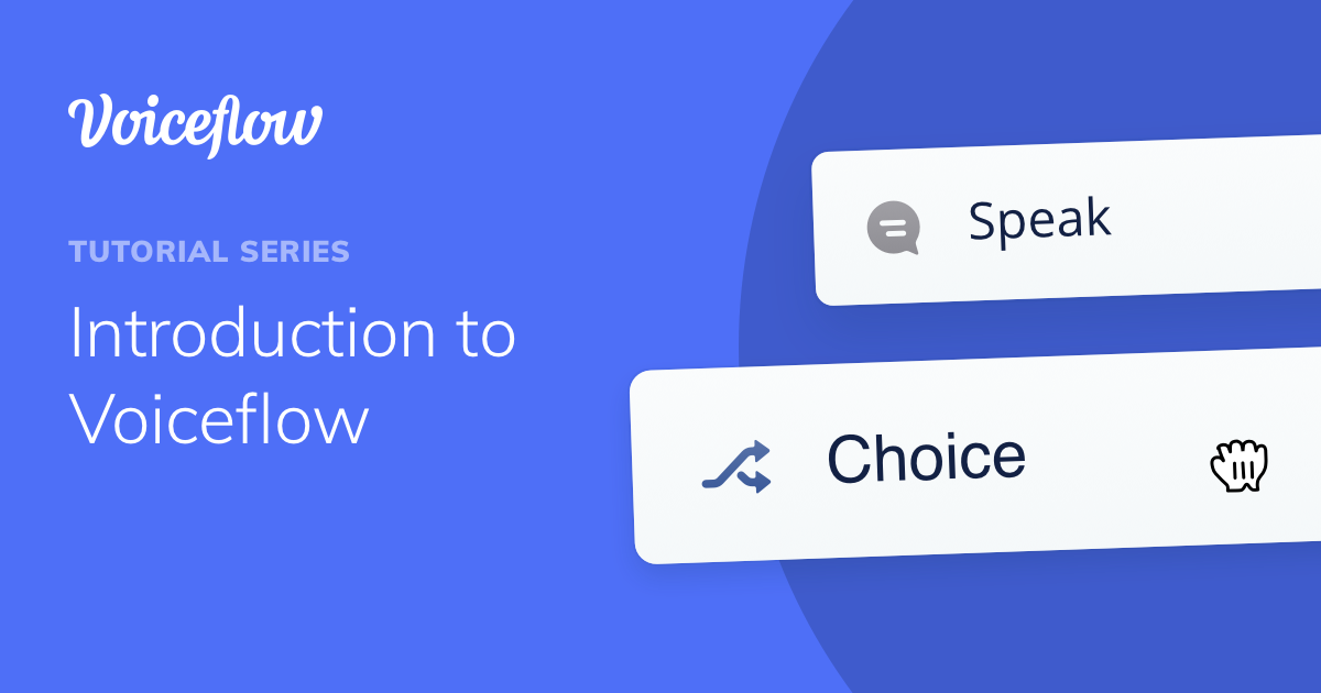 Introduction to Voiceflow | Voiceflow Tutorials