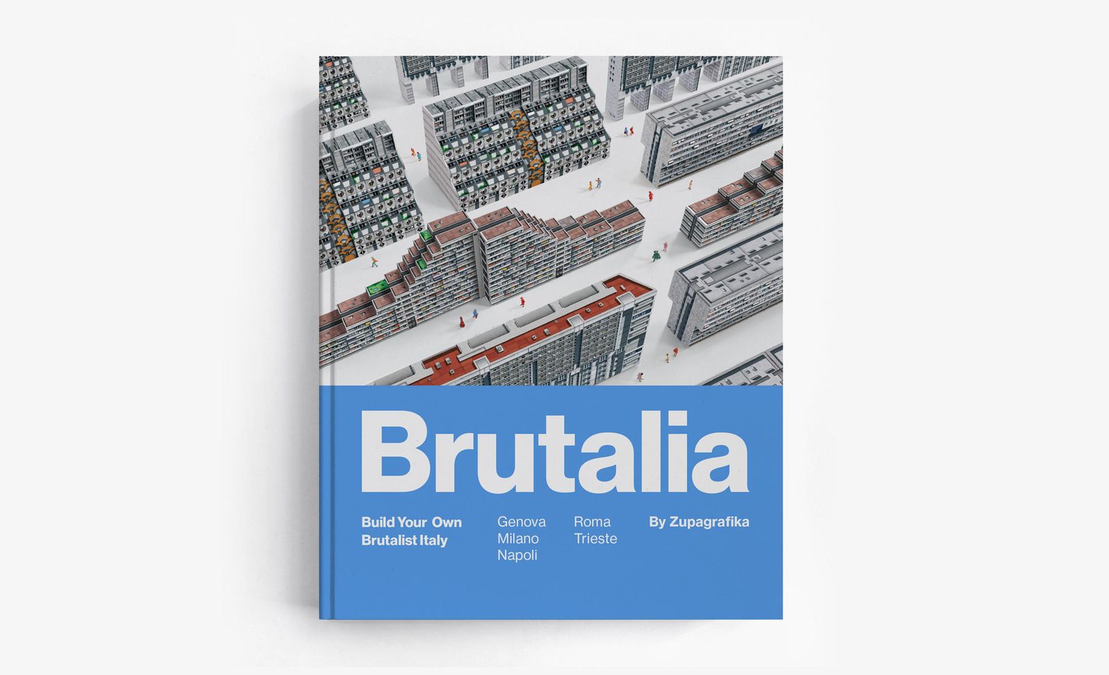 Brutalia : Build Your Own Brutalist Italy - by Zupagrafika