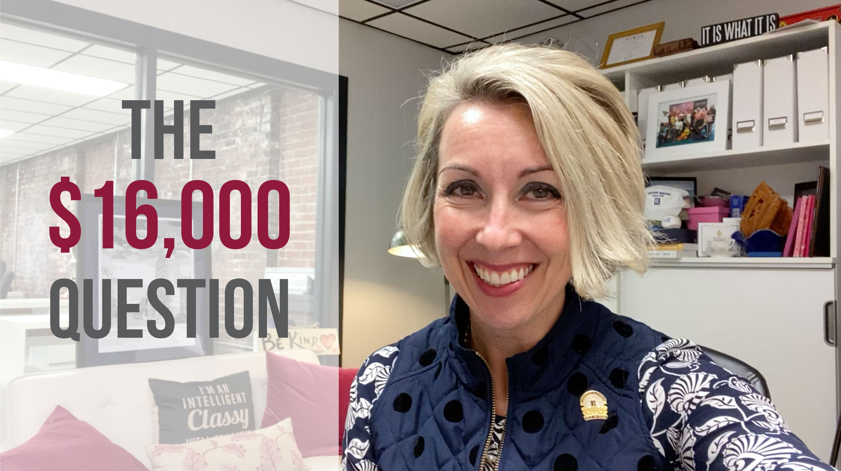 The $16,000 Question