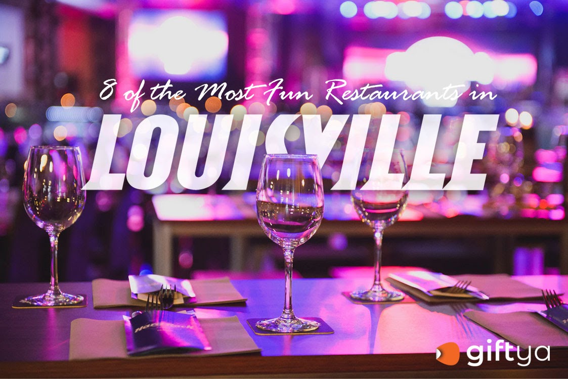 13 of the Most Fun Restaurants in Louisville! - GiftYa