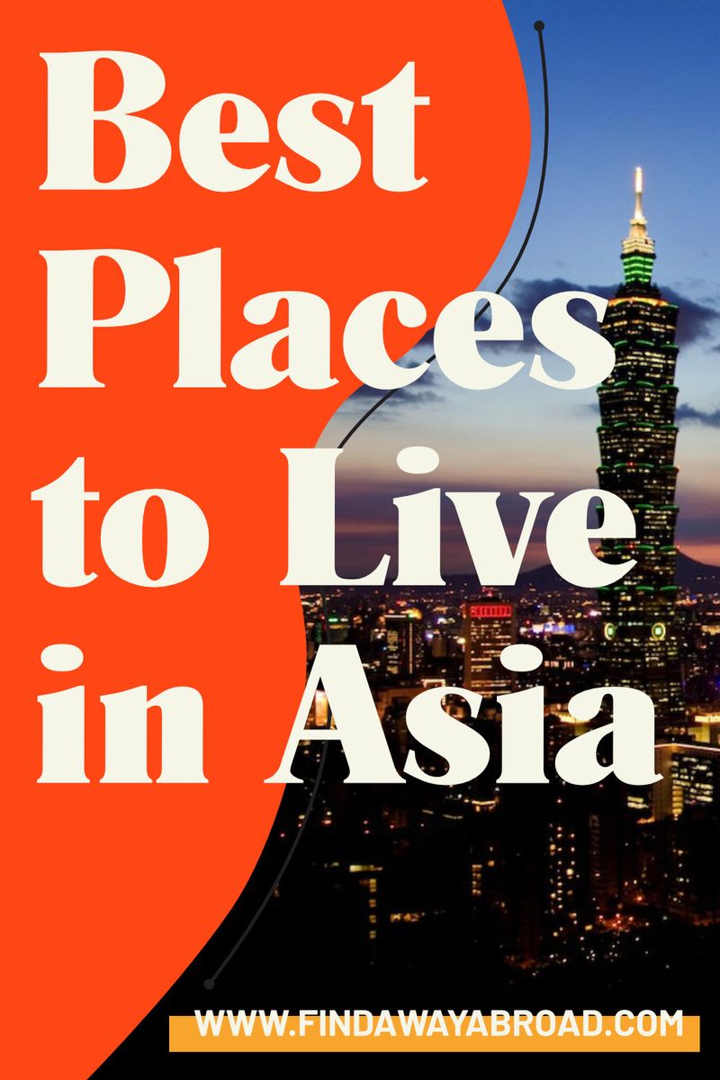 11 Best Places to Live in Asia as an Expat