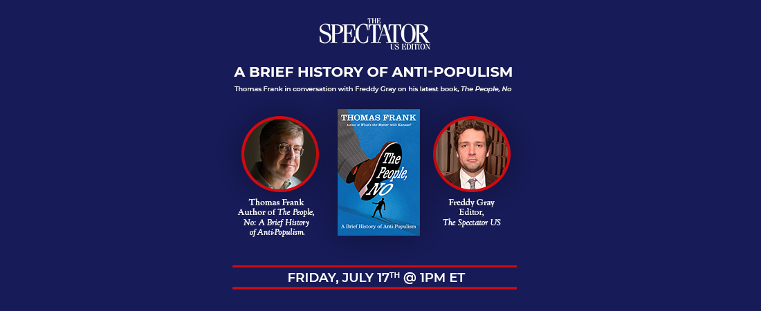 A Brief History of Anti-Populism | Spectator Events