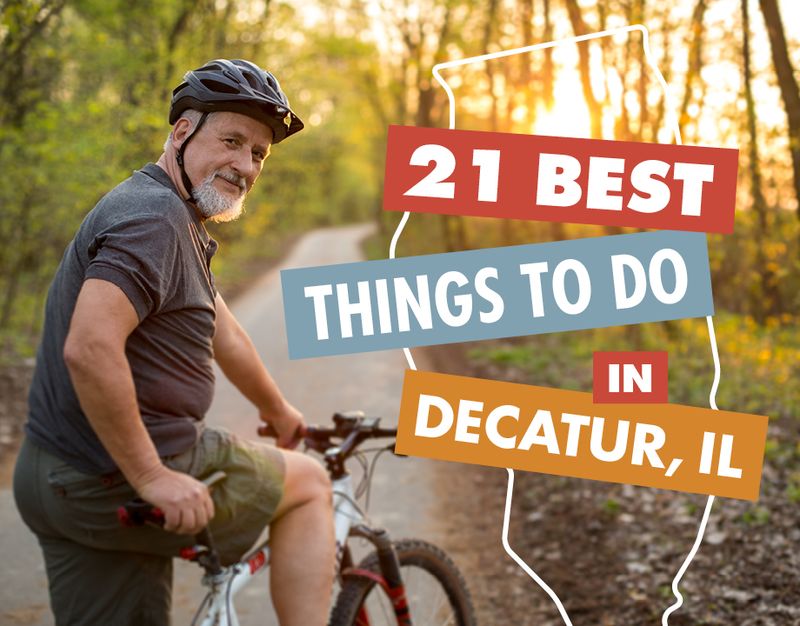 21 Best Things to Do In Decatur, IL