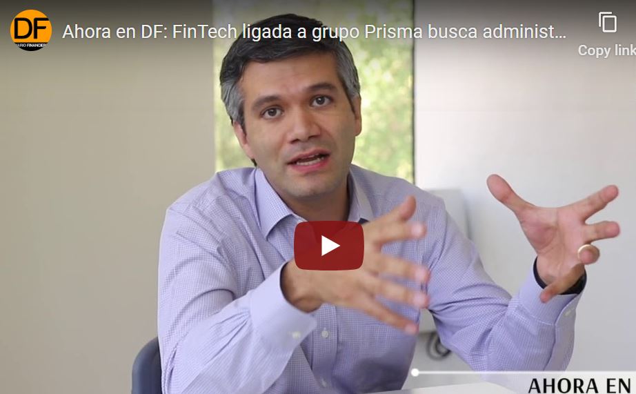 FinTech ligada a grupo Prisma busca administrar US$ 50 millones en activos