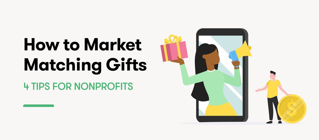 How to Market Matching Gifts | 4 Tips for Nonprofits - GiveForms Blog