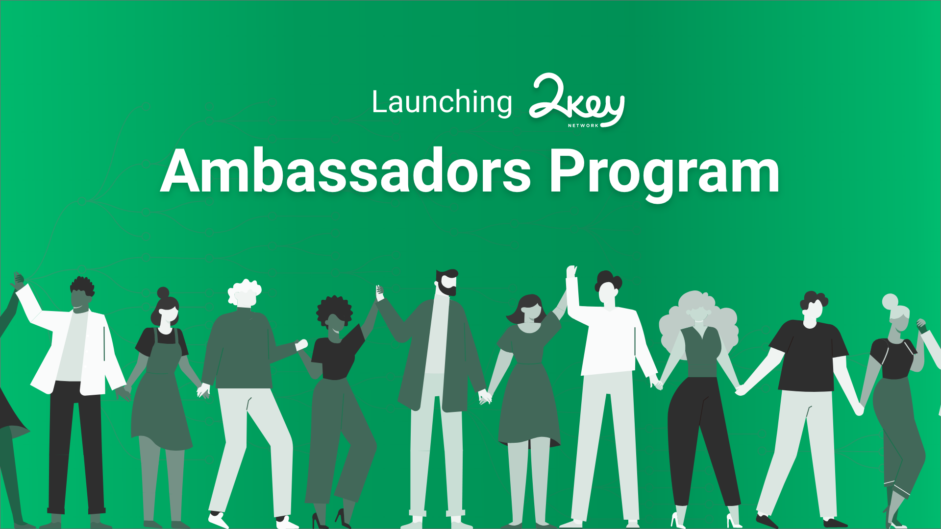 2key Blog | Launching 2key Ambassadors Programs
