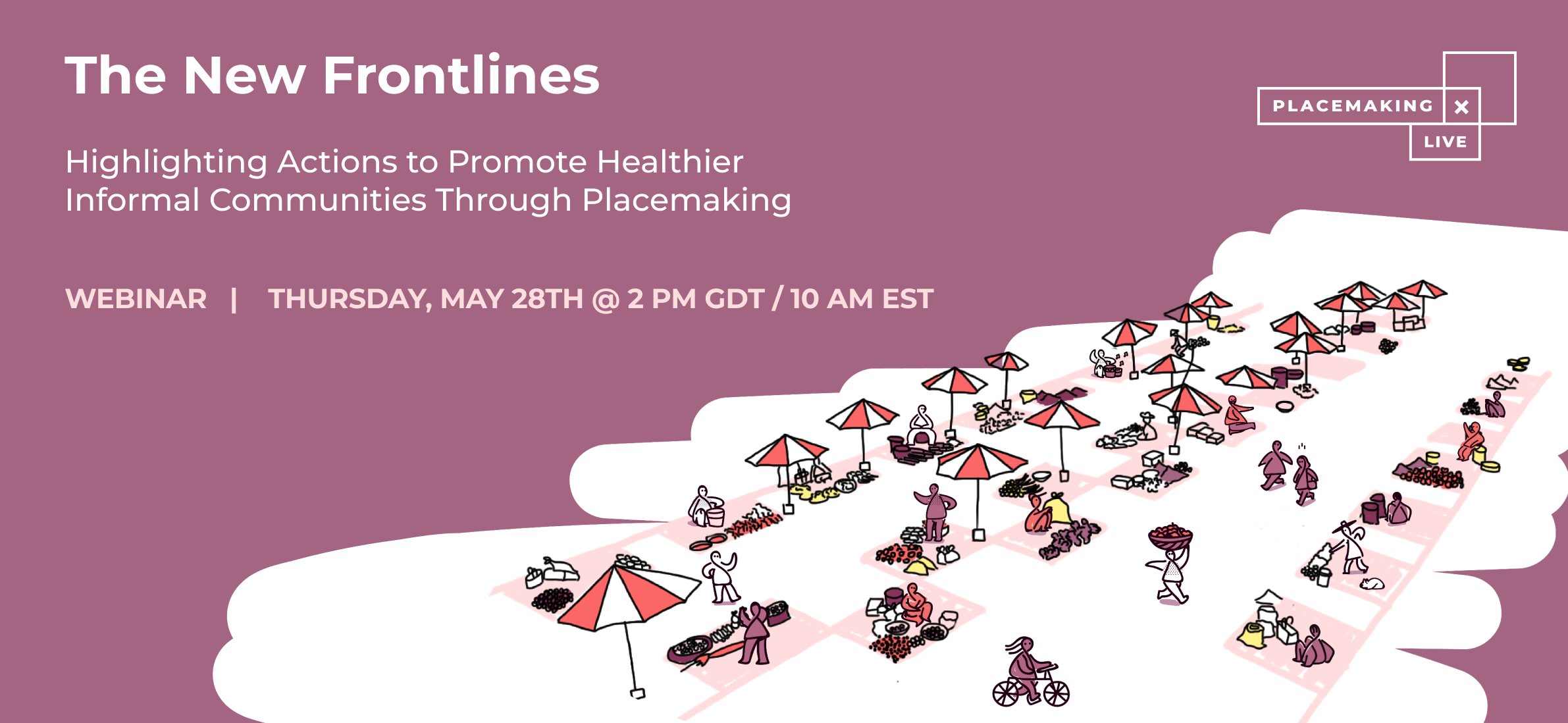 Actions to Promote Healthier Informal Communities Through Placemaking ...