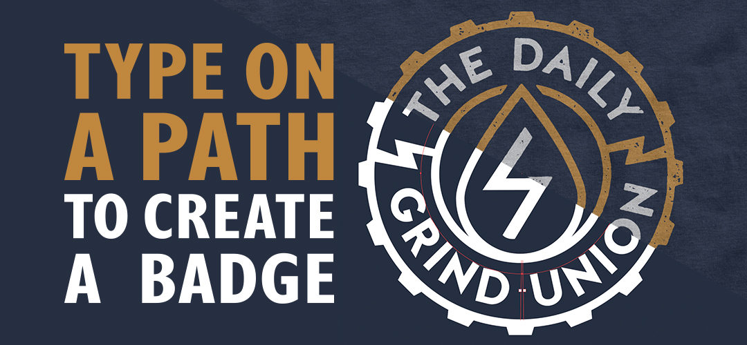 How to Use Type on a Path to Create a Badge in Illustrator - Brent Galloway