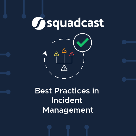 Best Practices in Incident Management