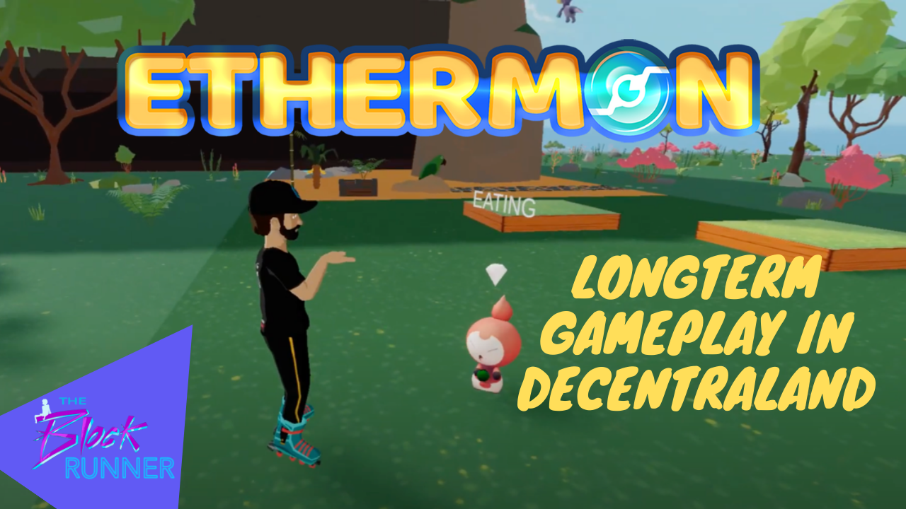 Ethermon in Decentraland is the Start of Longterm Gameplay