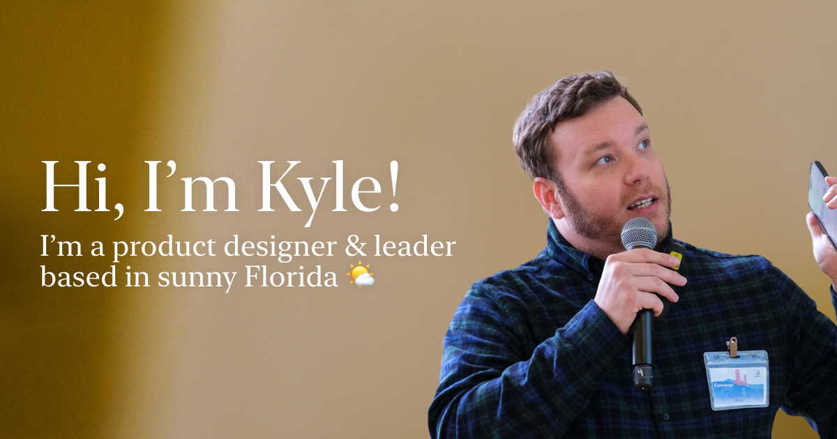 Kyle Schmitz - Product & UX Designer