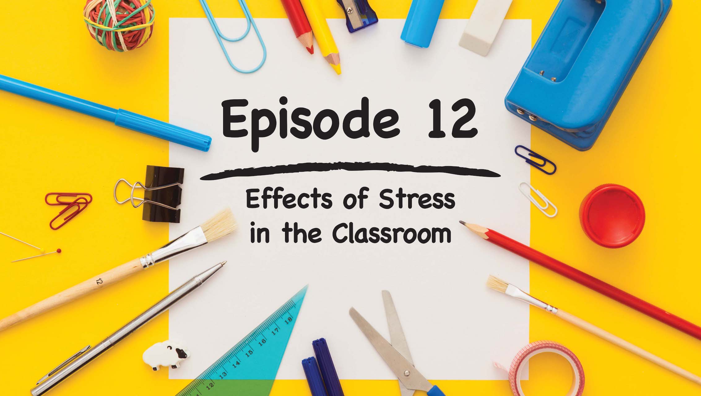 PBISApps | Expert Instruction Podcast—Ep. 12: Effects of Stress in the ...