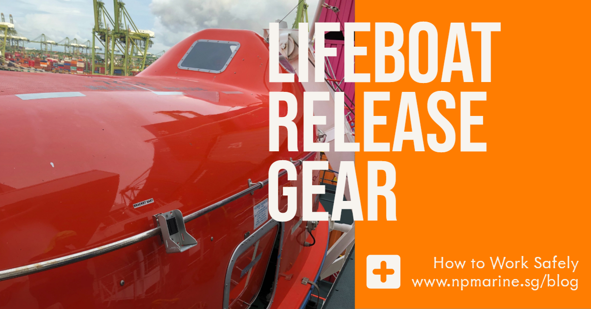 Blog: How to Work on Lifeboat Release Gears Safely